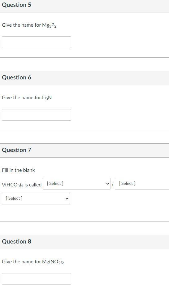 Solved Question 5 Give the name for Mg3P2 Question 6 Give | Chegg.com