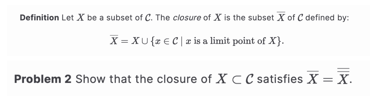 Solved Definition Let x ﻿be a subset of C. ﻿The closure of x | Chegg.com