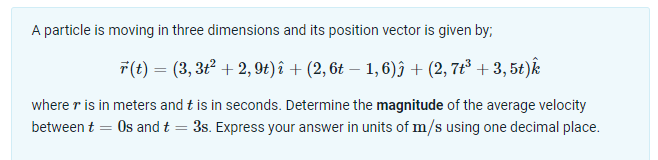 Solved A particle is moving in three dimensions and its | Chegg.com