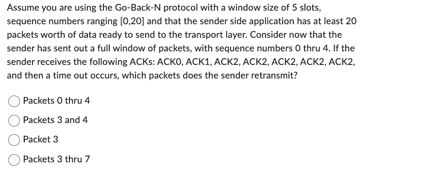 Solved Assume You Are Using The Go Back N Protocol With A