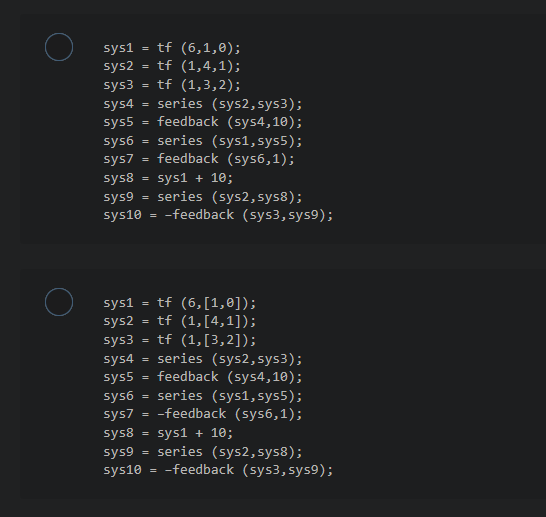 Solved Multiple Choice sys1 =tf(6,[1,θ]); sys2 =tf(1,[4,1]); | Chegg.com