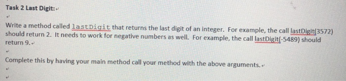 Solved Task 2 Last Digit: Write a method called lastDigit | Chegg.com