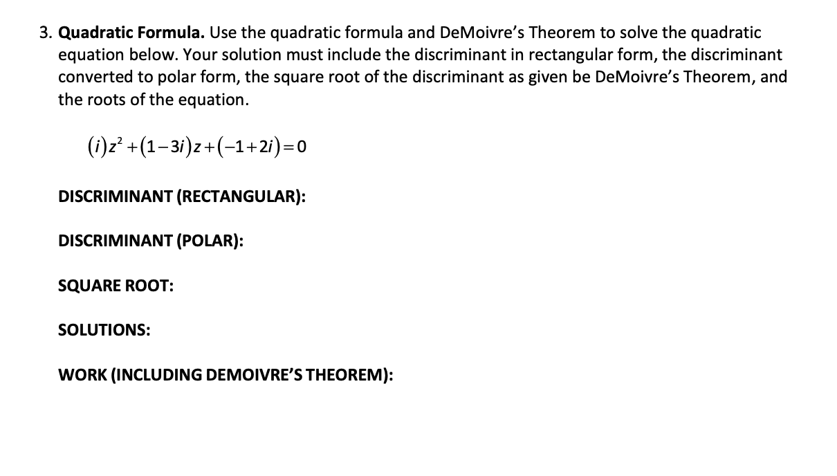 Solved 3. Quadratic Formula. Use the quadratic formula and | Chegg.com