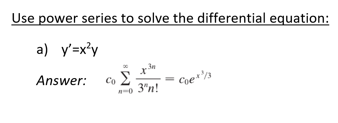 Solved Use power series to solve the differential equation: | Chegg.com