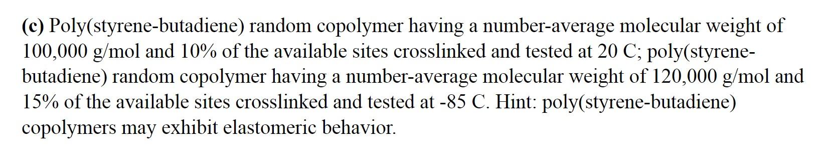 Solved 3) For each of the following pairs of polymers, plot | Chegg.com