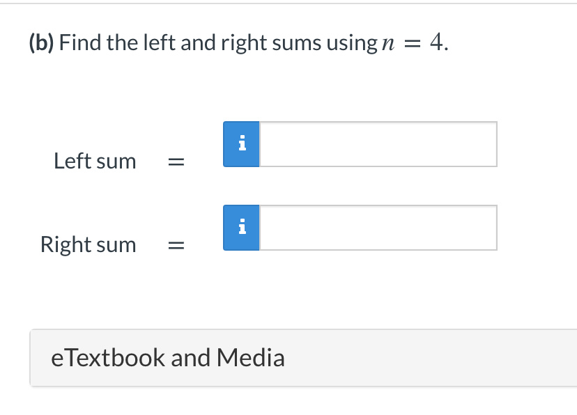 Solved Use the expressions for left and right sums and the | Chegg.com