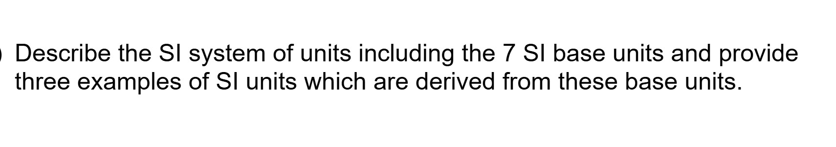 Solved Describe the SI system of units including the 7 ﻿SI | Chegg.com