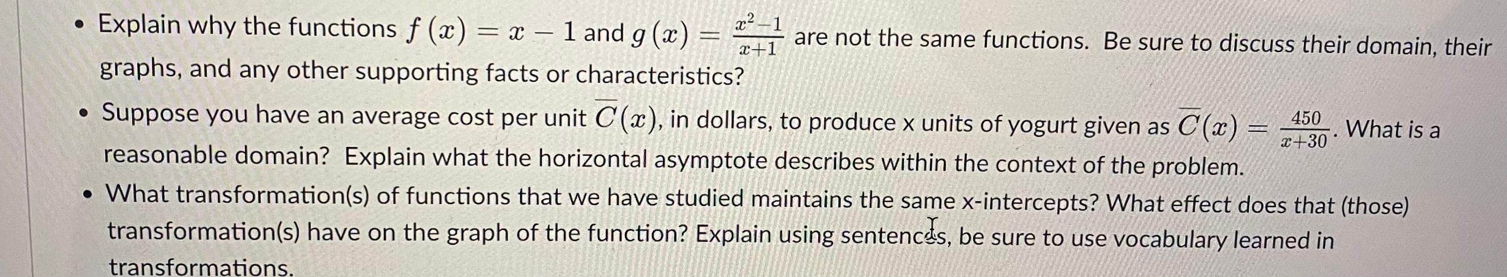Solved - Explain why the functions f(x)=x−1 and g(x)=x+1x2−1 | Chegg.com