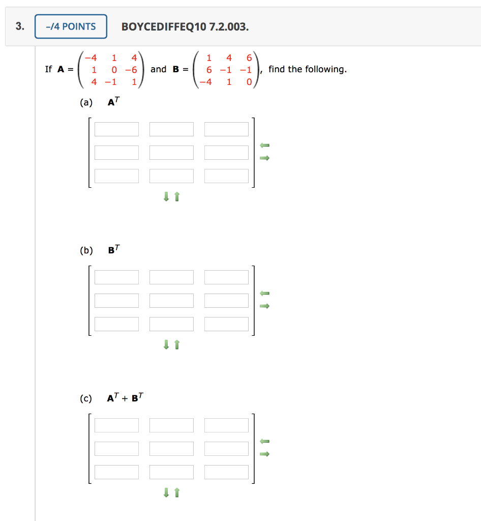 Solved -74 POINTS BOYCEDIFFEQ10 7.2.003. If A = 1-4 1 4 (a) | Chegg.com Solved -74 POINTS BOYCEDIFFEQ10 7.2.003. If A = 1-4 1 4 (a) | Chegg.com