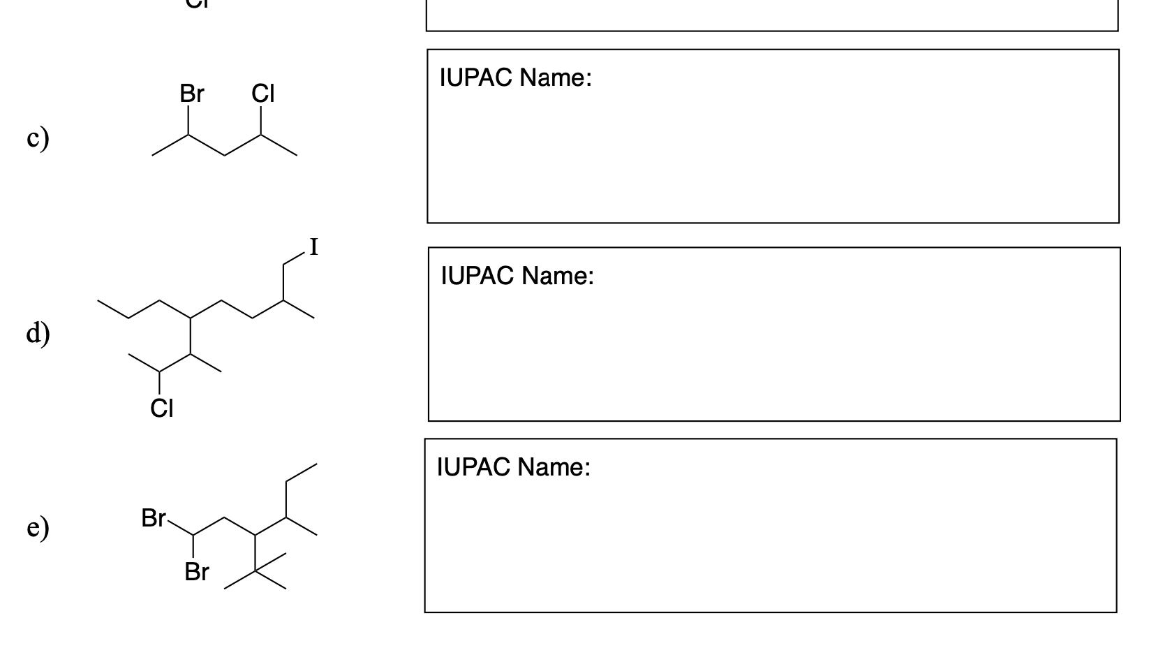 Solved Determine the IUPAC names for these compounds. Please | Chegg.com