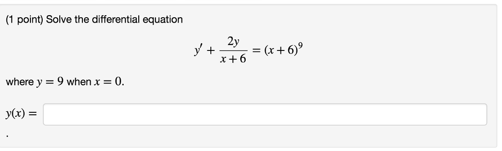 Solved (1 point) Solve the differential equation 66)9 where | Chegg.com