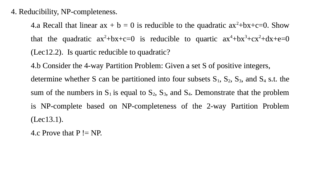 Solved Reducibility, NP-completeness. 4.a Recall that linear | Chegg.com
