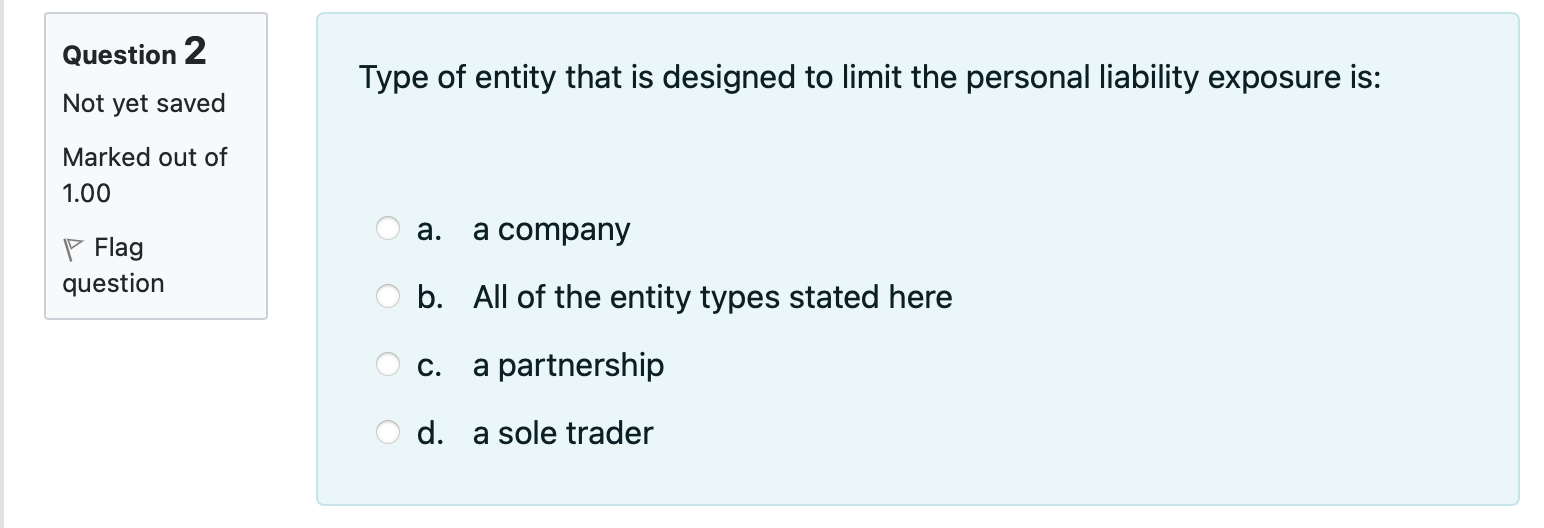 Solved Question 2 Type of entity that is designed to limit | Chegg.com