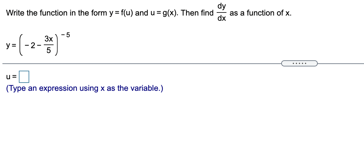 Solved dy Write the function in the form y = f(u) and u = | Chegg.com