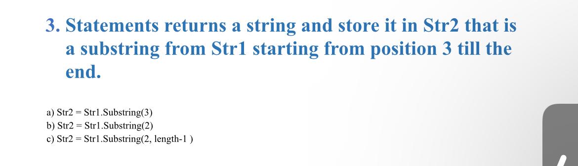 Solved 3. Statements returns a string and store it in Str2 | Chegg.com