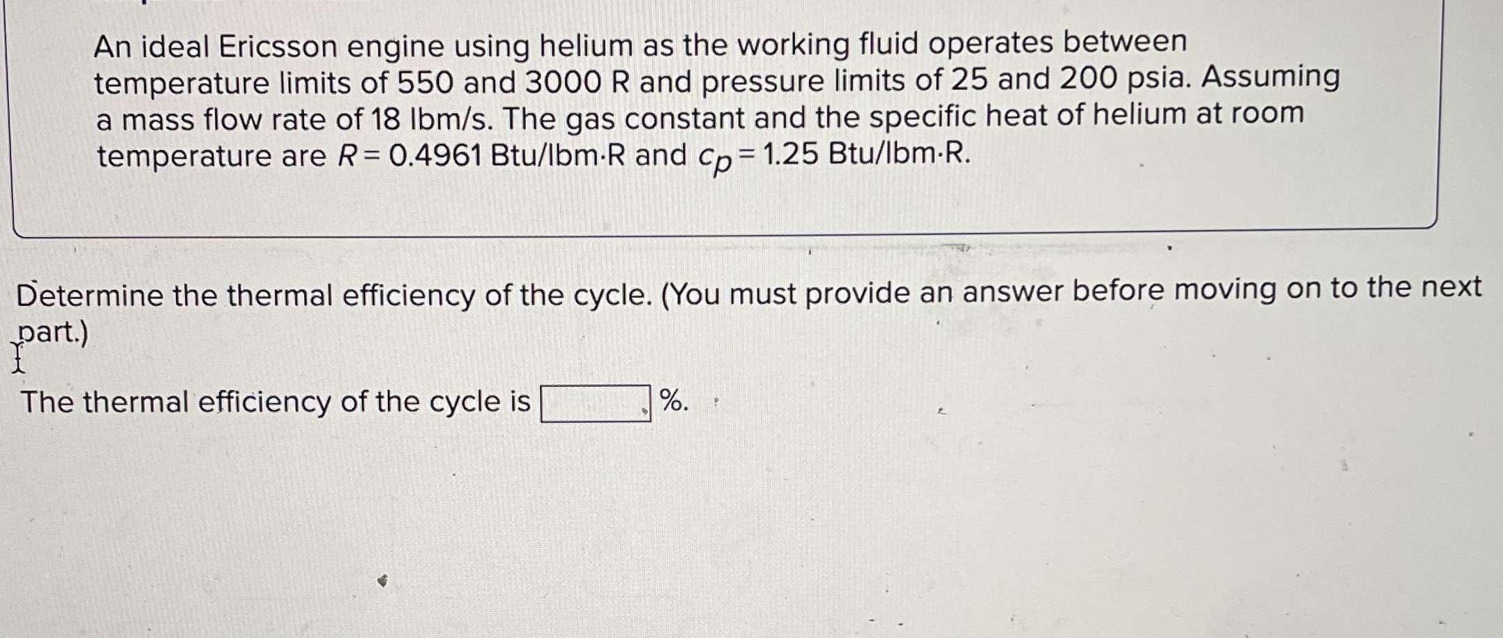 Solved Determine the thermal efficiency of the cycle. (You | Chegg.com
