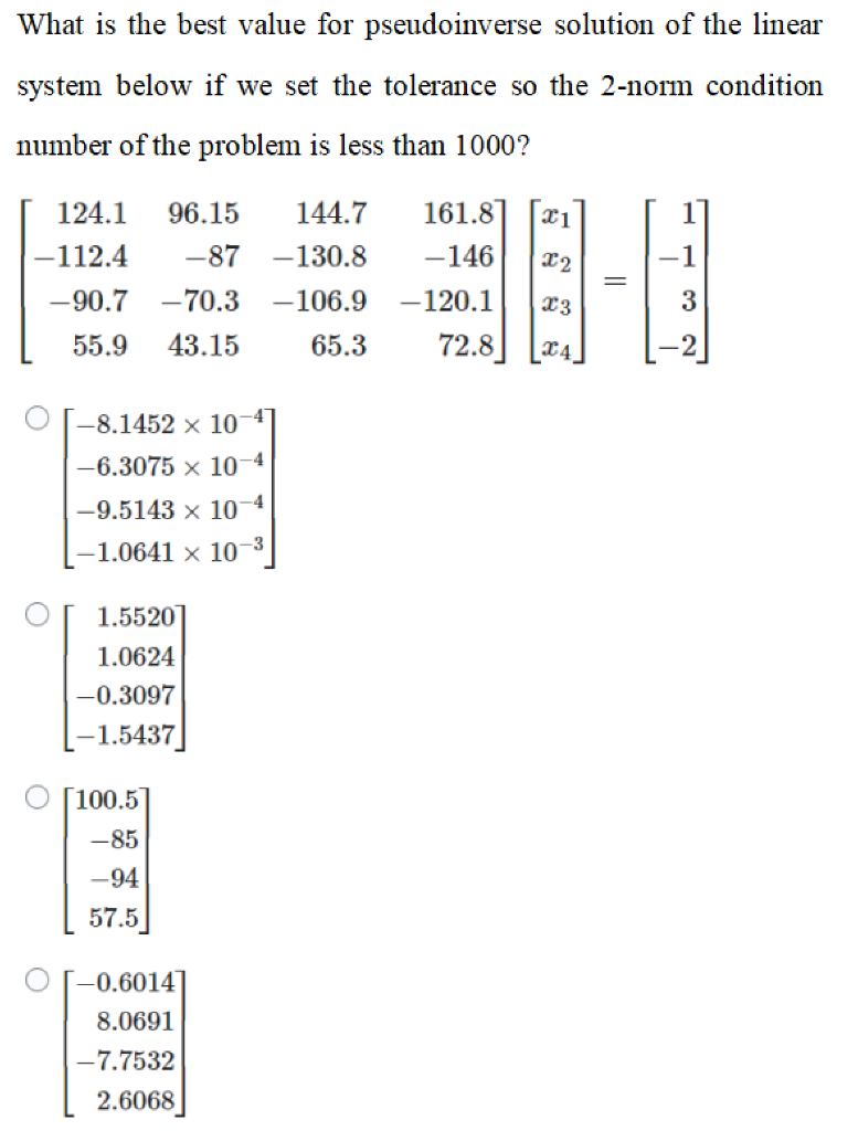 Solved What is the best value for pseudoinverse solution of | Chegg.com