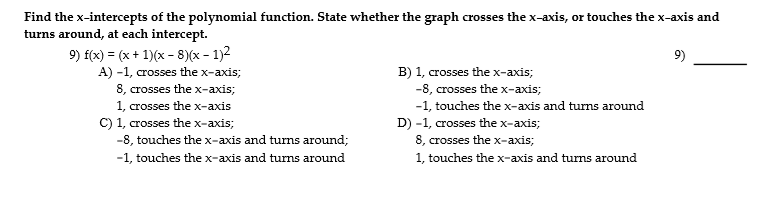 Solved Find the x-intercepts of the polynomial function. | Chegg.com