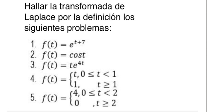 Solved Hallar la transformada de Laplace por la definición | Chegg.com