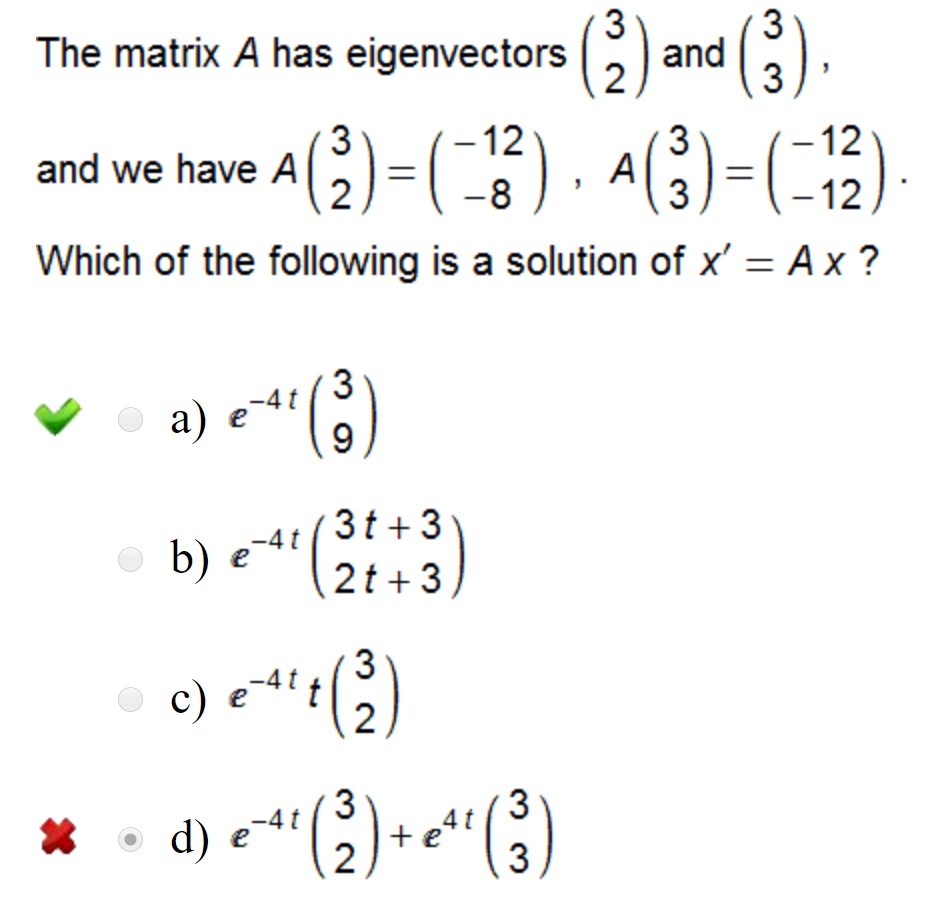 Solved The matrix A has eigenvectors )and(3) and we have | Chegg.com