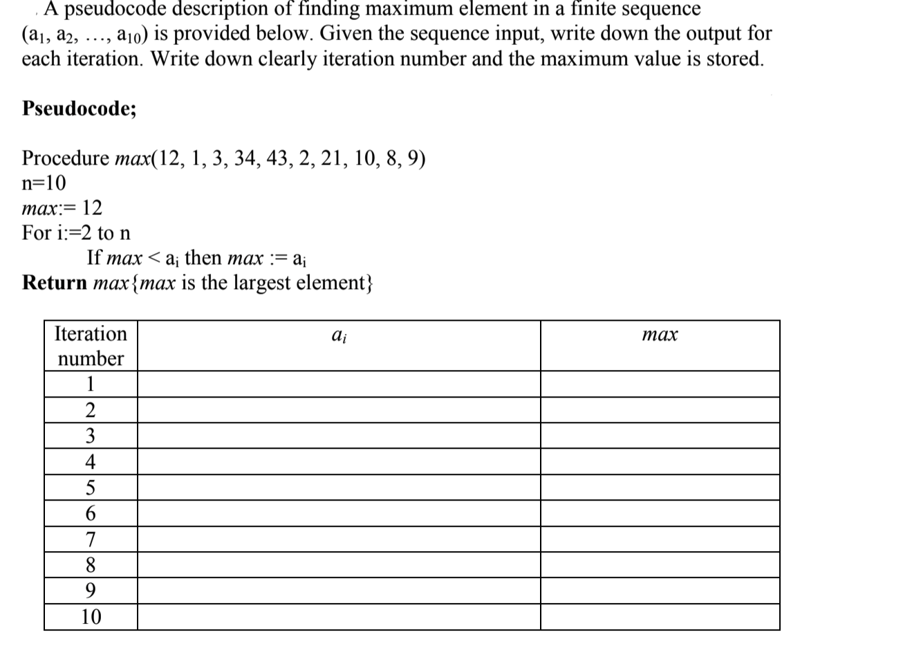 Solved A pseudocode description of finding maximum element | Chegg.com