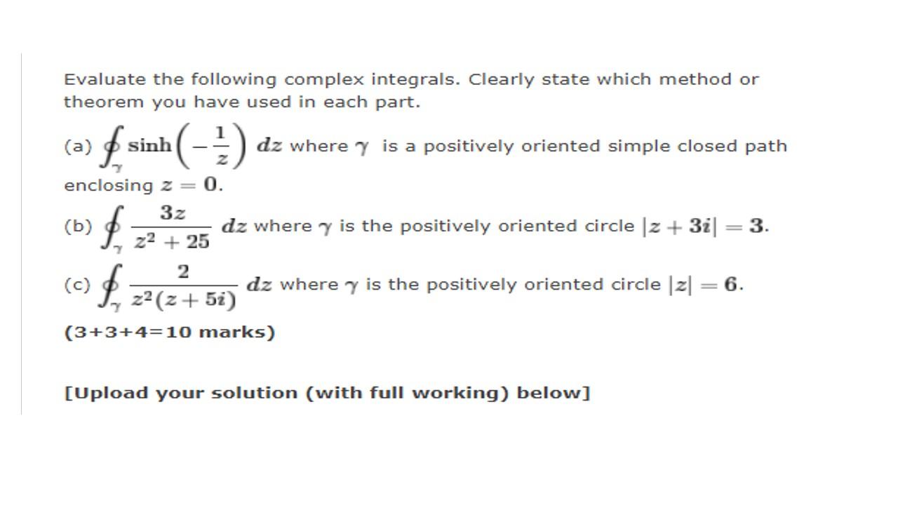 Solved Evaluate the following complex integrals. Clearly | Chegg.com
