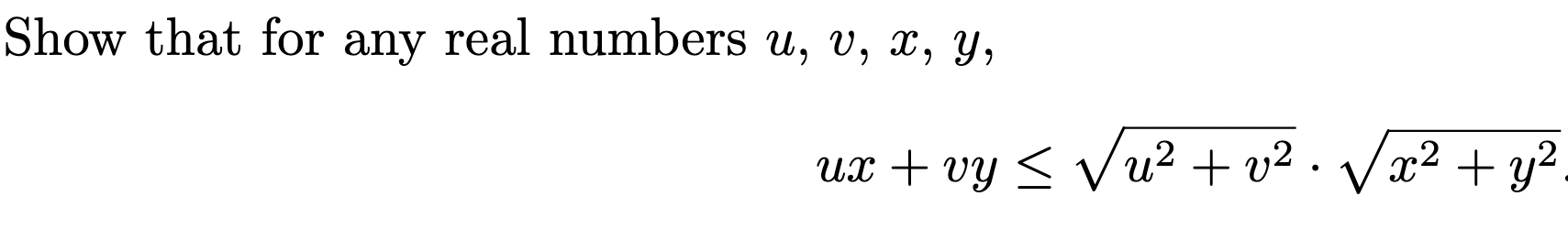 Solved Show that for any real numbers u,v,x,y | Chegg.com
