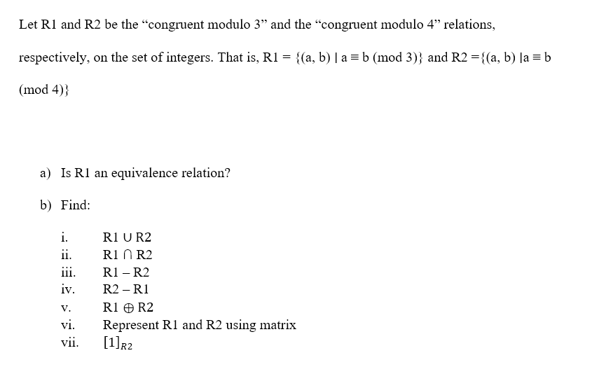Solved Let R1 and R2 be the “congruent modulo 3” and the | Chegg.com