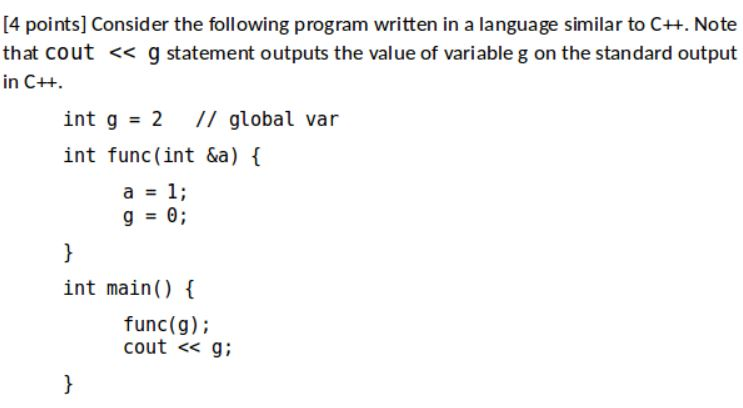 Solved a) What will it output if the language uses | Chegg.com