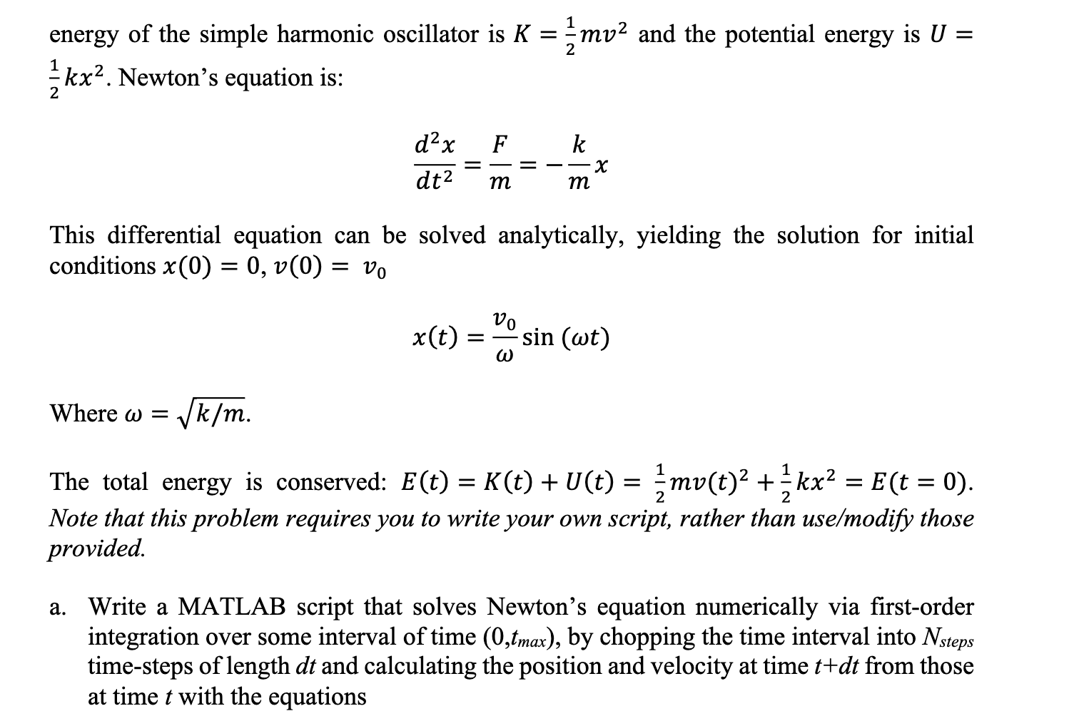 energy of the simple harmonic oscillator is K=21mv2 | Chegg.com