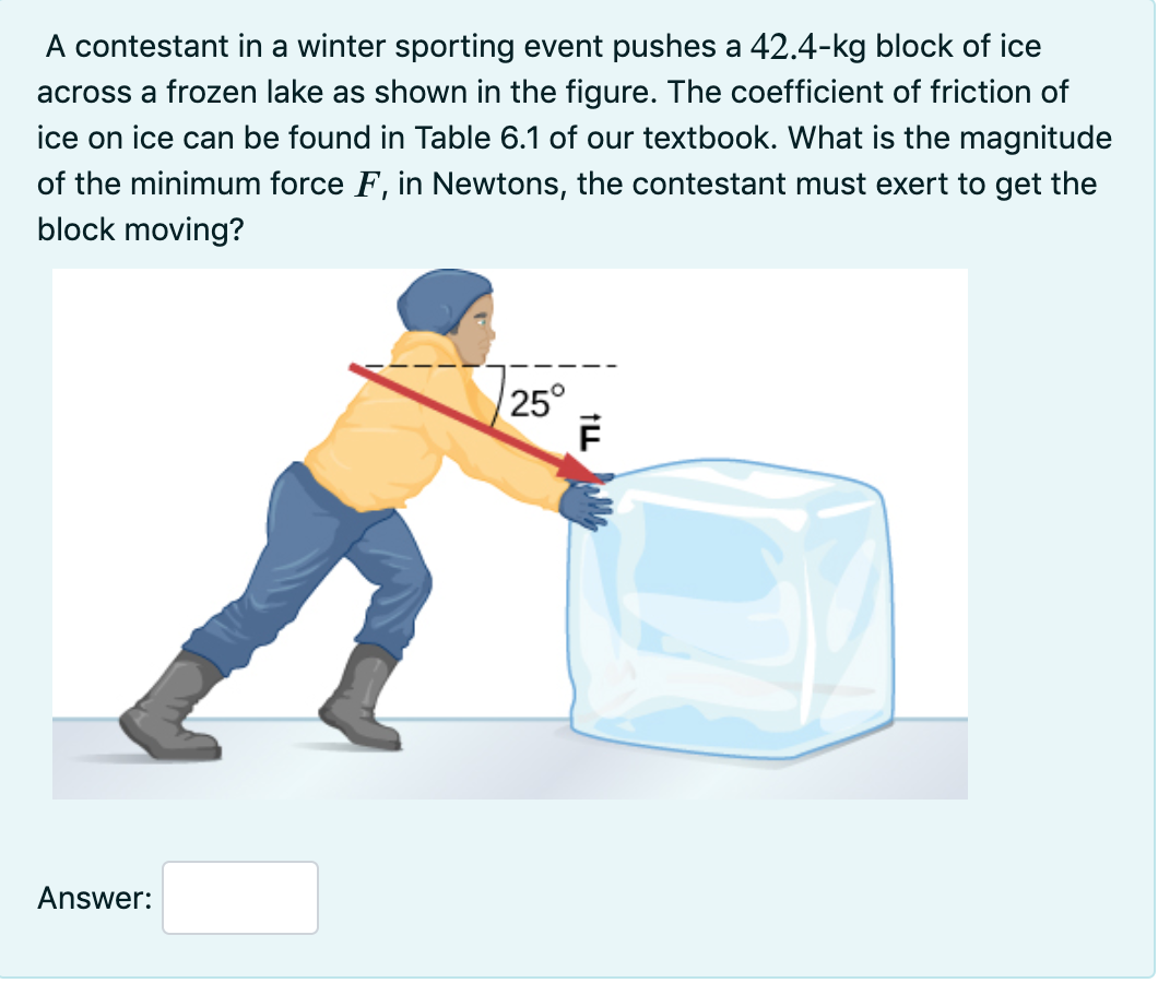 Solved A contestant in a winter sporting event pushes a | Chegg.com Solved A contestant in a winter sporting event pushes a | Chegg.com