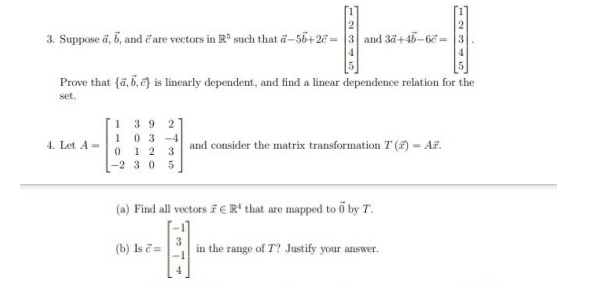 Solved 3. Suppose a,b, and c are vectors in R5 such that | Chegg.com