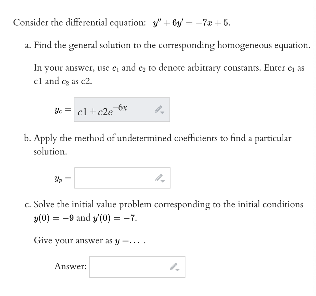 Solved Consider the differential equation: y' + 6y = -7x + | Chegg.com