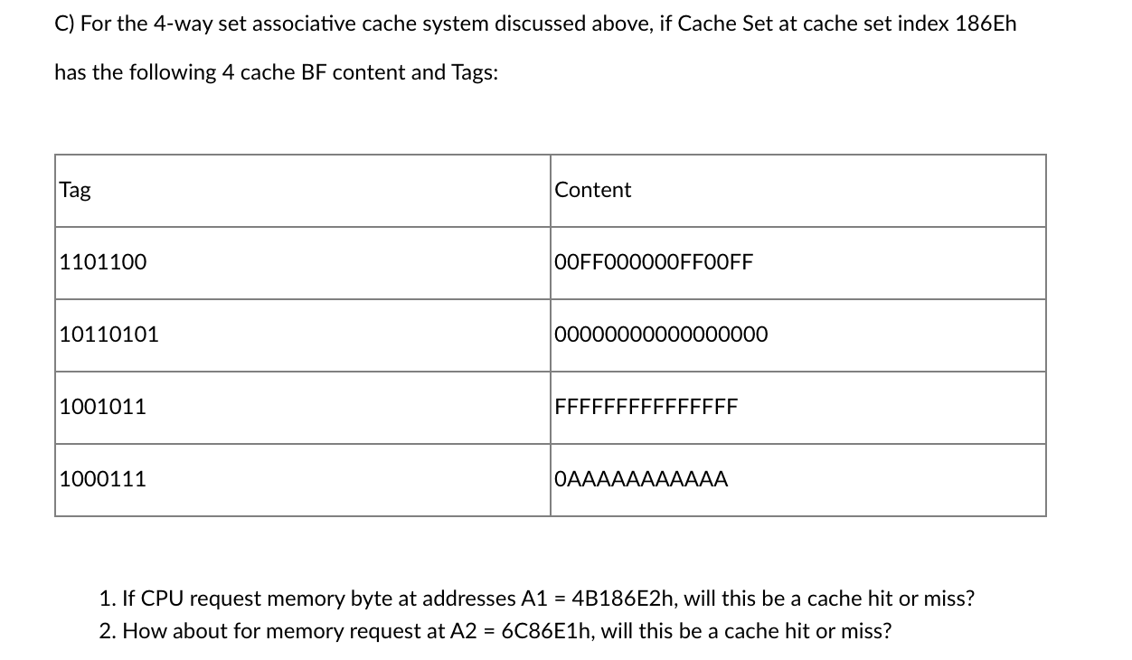 Solved A) A memory system has 16MB. The memory is organized | Chegg.com