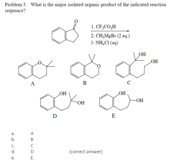 Solved Problem 5. What is the major isolated organic product | Chegg.com