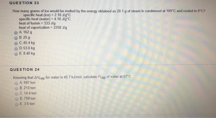 Solved QUESTION 23 How many grams of ice would be melted by | Chegg.com