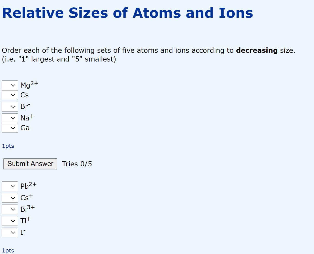 Solved Relative Sizes of Atoms and Ions Order each of the | Chegg.com