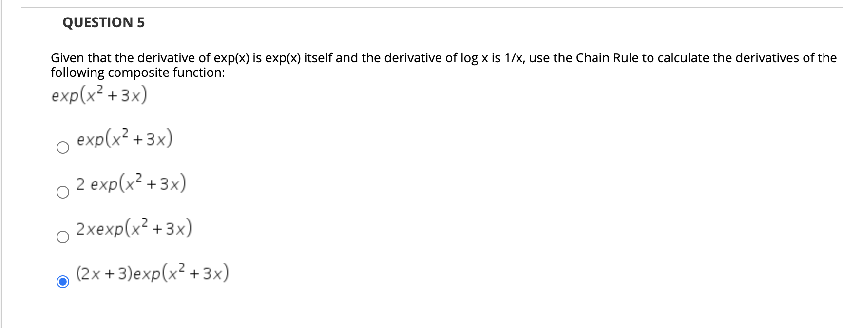 Solved QUESTION 5 Given that the derivative of exp(x) is | Chegg.com