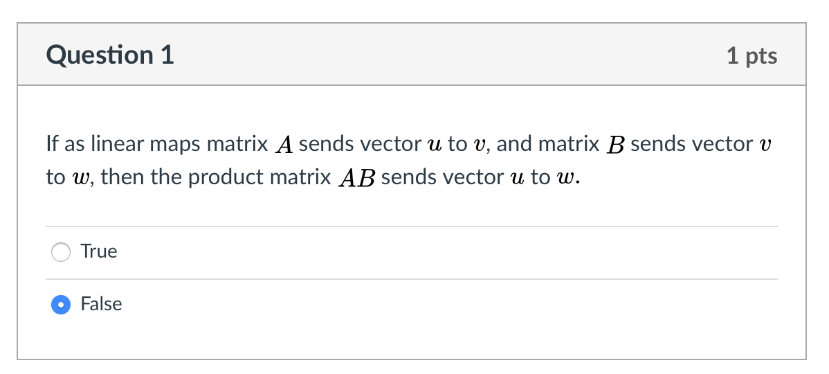 Solved Question 1 1 pts If as linear maps matrix A sends | Chegg.com