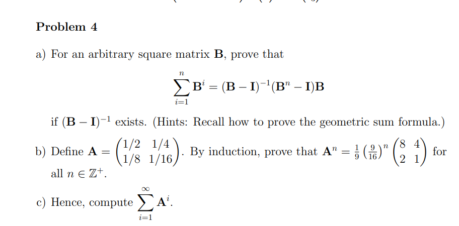 Solved Problem 4a) ﻿For an arbitrary square matrix B, ﻿prove | Chegg.com