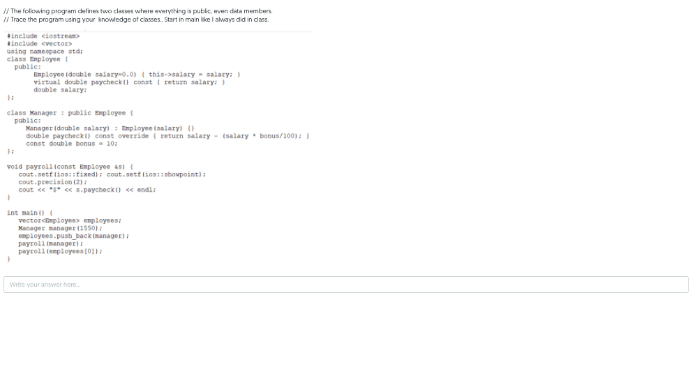 Solved What does the following code output? (If no room for | Chegg.com