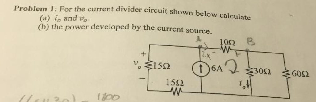 Solved Problem 1: For the current divider circuit shown | Chegg.com