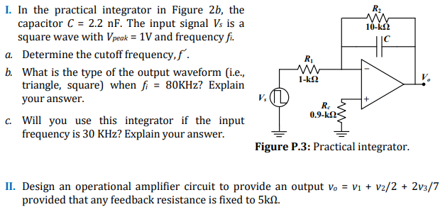 Solved R 10-kΩ R I. In the practical integrator in Figure | Chegg.com