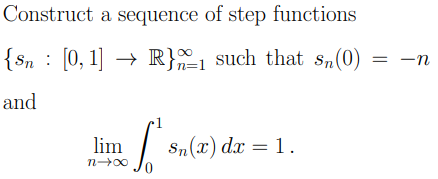 Solved Construct a sequence of step functions {sn : [0, 1] → | Chegg.com