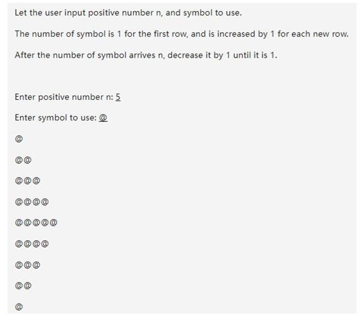 Solved Let the user input positive number n, and symbol to | Chegg.com