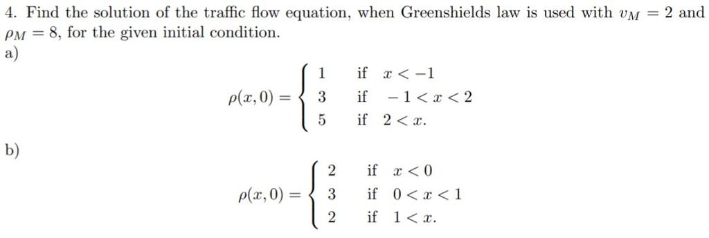 4. Find the solution of the traffic flow equation, | Chegg.com