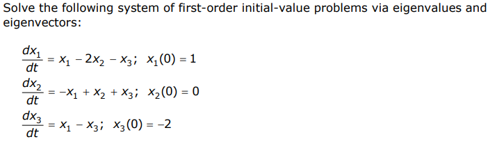 Solved Solve the following system of first-order | Chegg.com