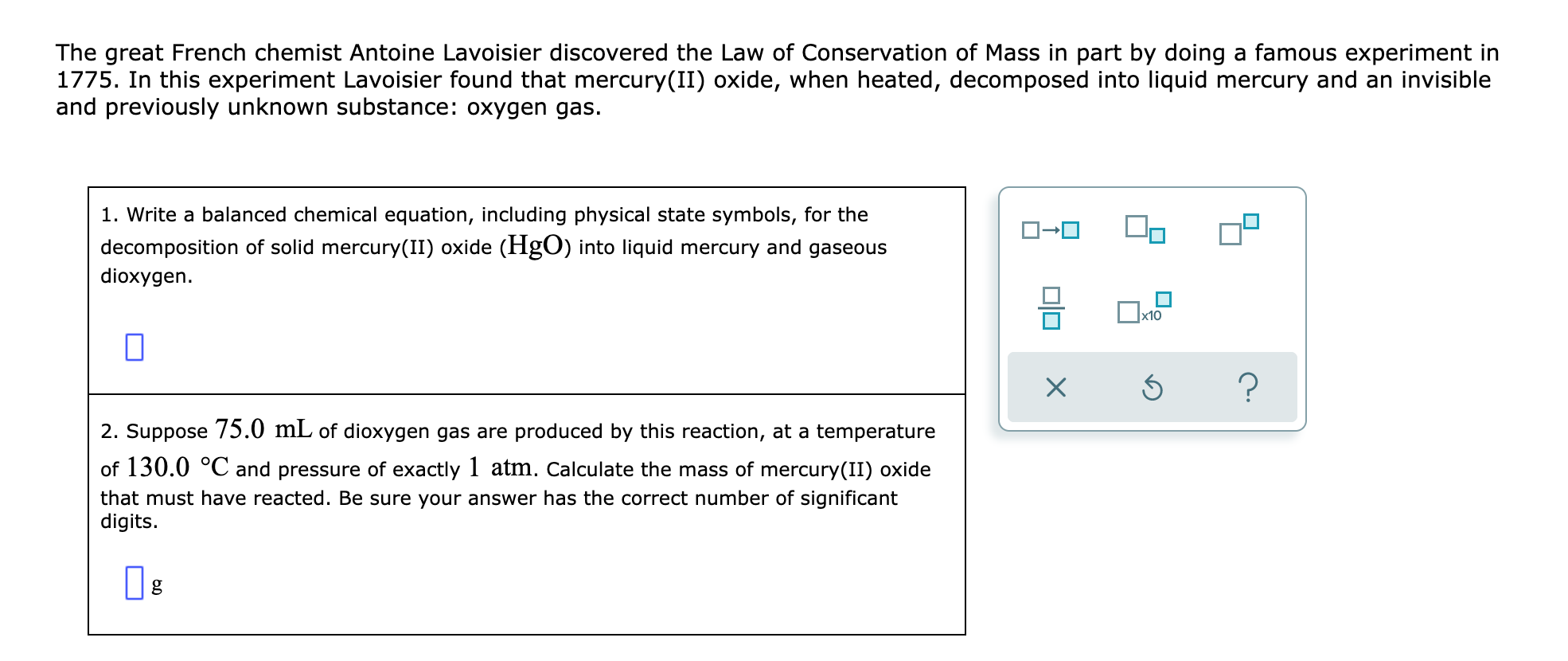 Solved The great French chemist Antoine Lavoisier discovered | Chegg.com