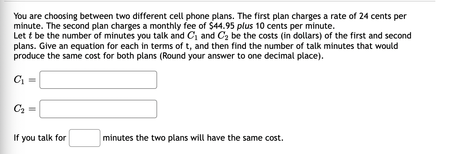 Solved You are choosing between two different cell phone | Chegg.com