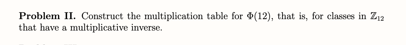 Solved Problem II. Construct the multiplication table for | Chegg.com